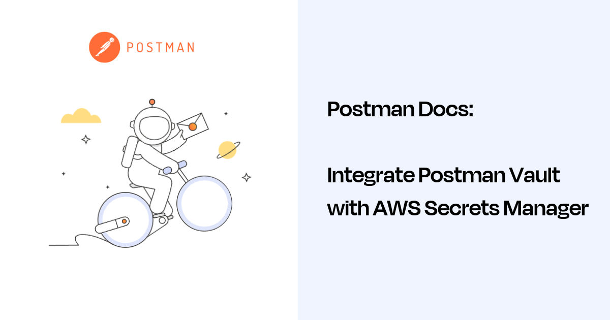 Integrate Postman Vault with AWS Secrets Manager | Postman Docs
